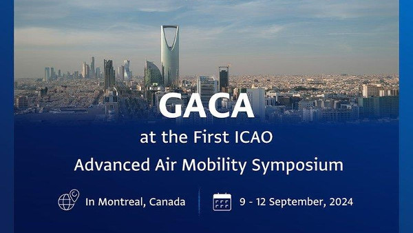 Saudi Arabia's GACA To Showcase At ICAO Air Mobility Symposium In ...